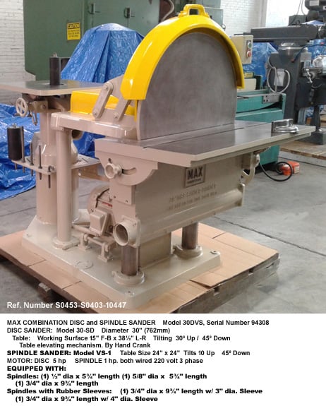 30" Max #30DVS, disc & spindle sander, 30" discs, 5 HP drive, vertical ...